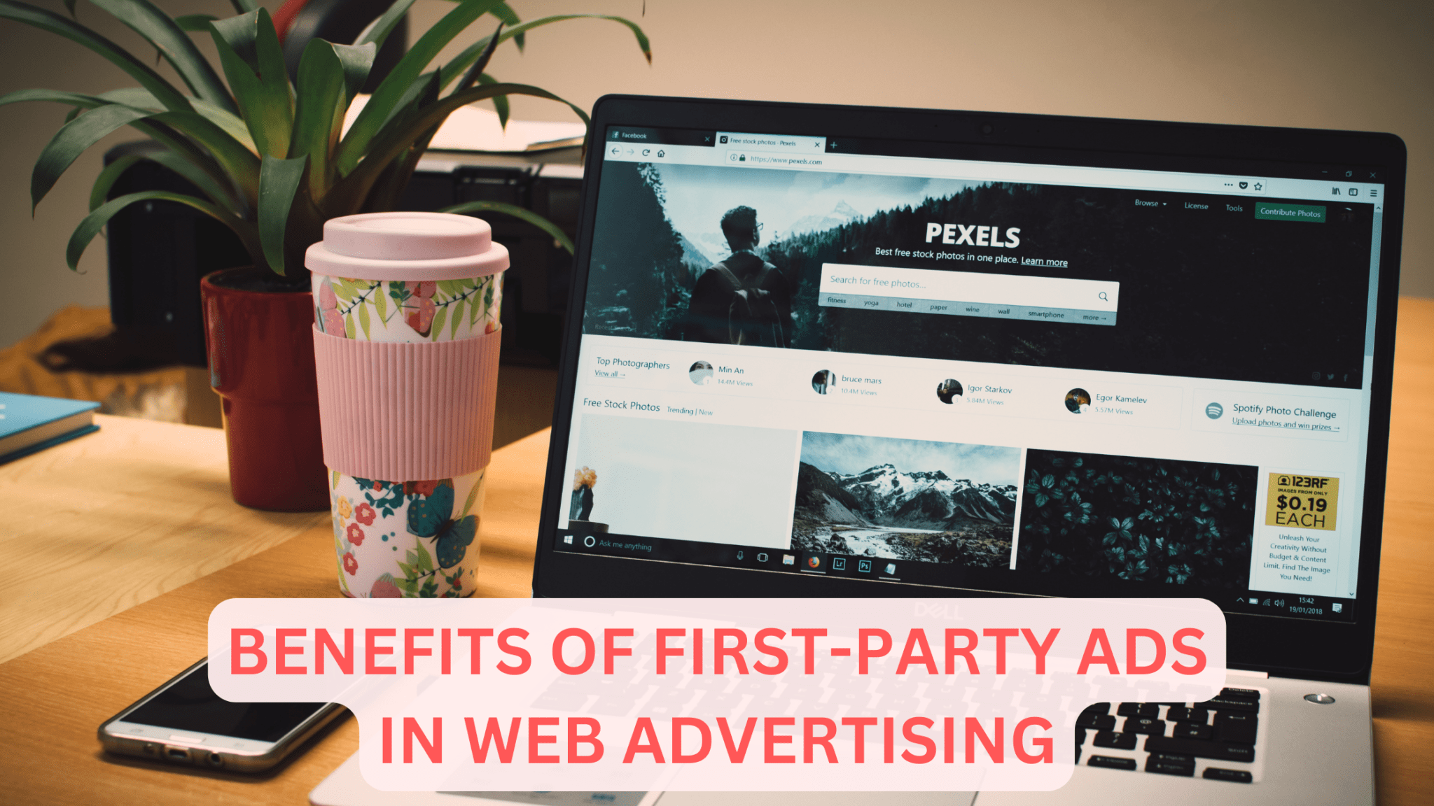 6 Amazing Benefits Of First-Party Ads In Web Advertising - InfoTechSite